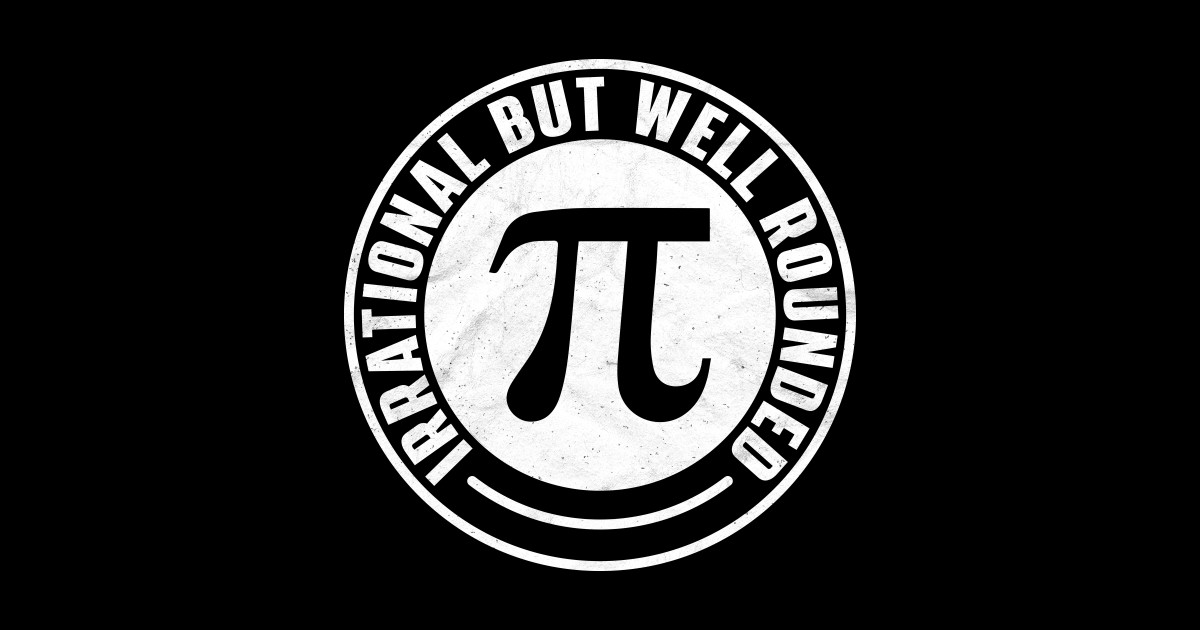 irrational but well rounded - Irrational But Well Rounded - Posters and ...