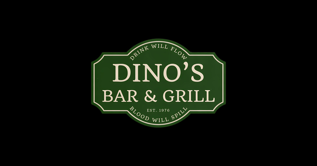 Dinos Bar And Grill - Dinos Bar And Grill - Sticker | TeePublic