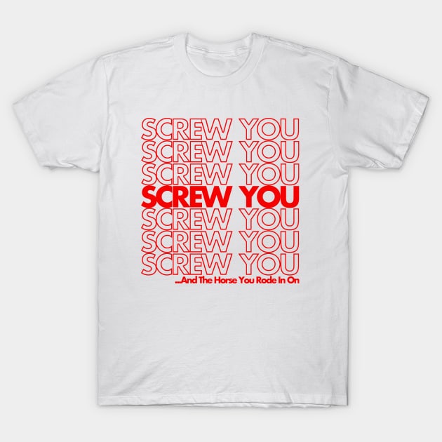 Screw You - Logo - T-Shirt | TeePublic