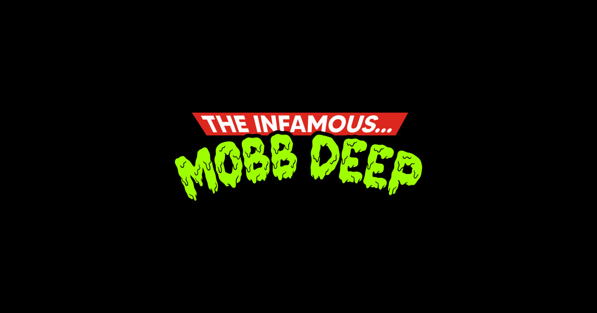 The Infamous Mobb Deep - Mobb Deep - Sticker | TeePublic