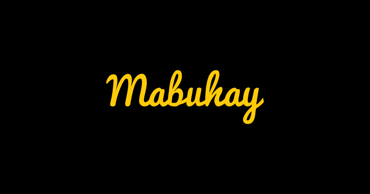 Mabuhay - Mabuhay - Sticker | TeePublic