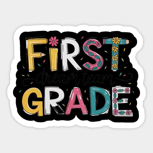 First Grade Dream Team Back to School 1st Grade Teacher - Back To ...