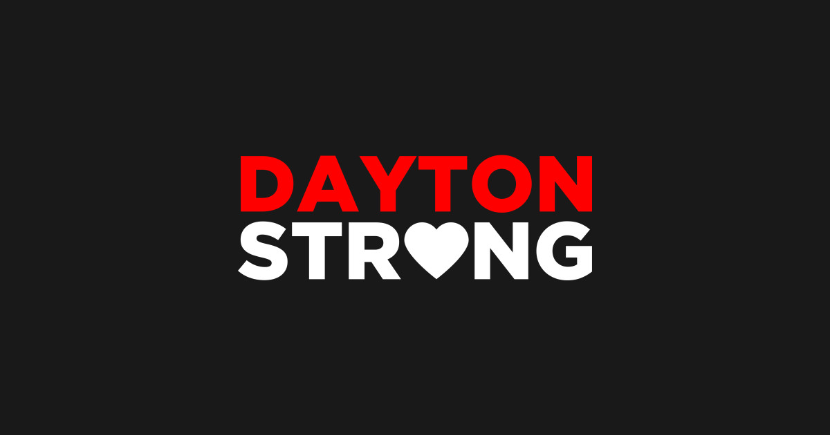 Dayton Strong - Dayton - T-Shirt | TeePublic