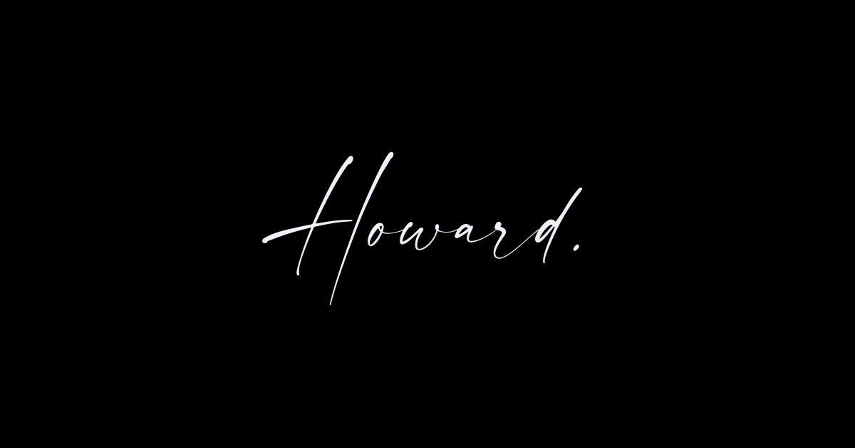 Howard Name, Howard Birthday - Howard - Long Sleeve T-Shirt | TeePublic