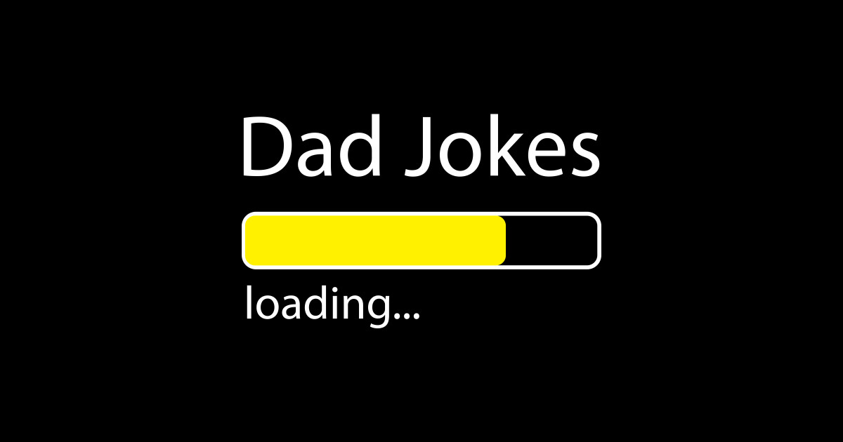 dad jokes loading - father jokes loading - Dad Jokes Loading - Tapestry ...