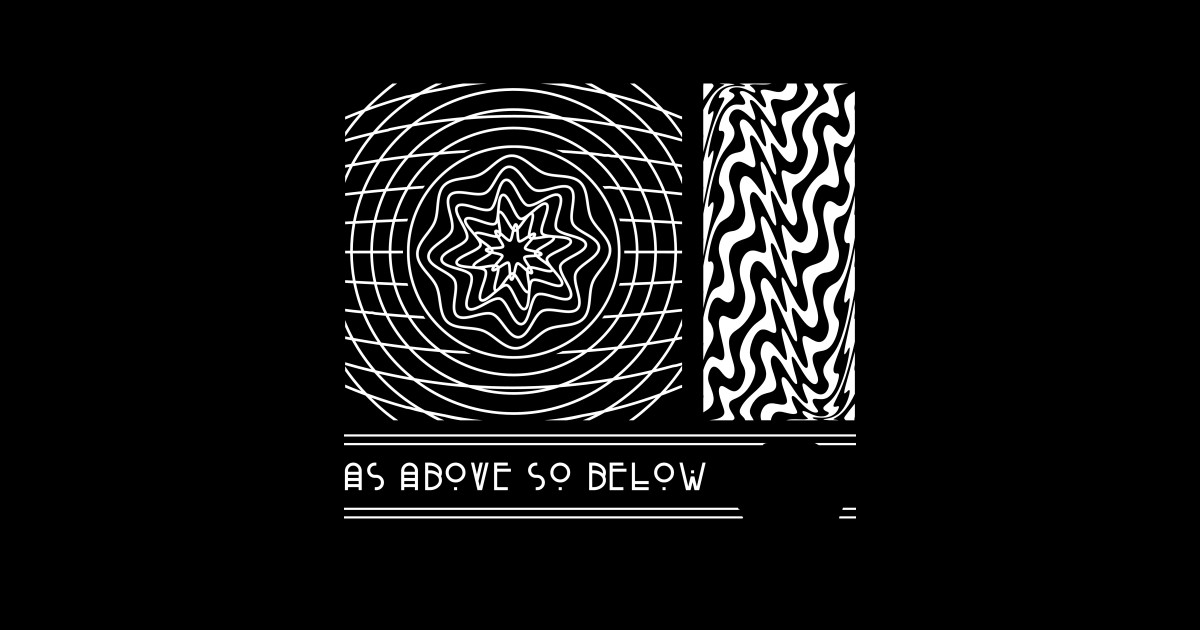 As Above So Below - As Above So Below - Posters and Art Prints | TeePublic