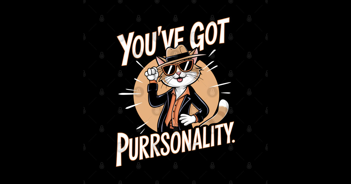 You've Got Purrsonality - Cool Stylish Cat Design - Cool Cat - Sticker ...