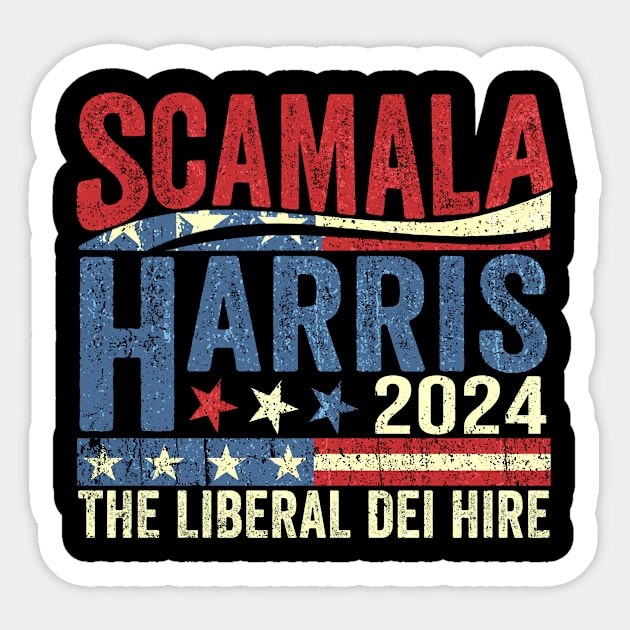 Scamala Harris 2024, The Liberal Dei Hire - Scamala Harris 2024 ...