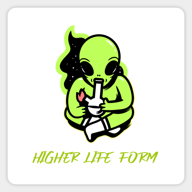 Higher Life Form - High - Sticker | TeePublic