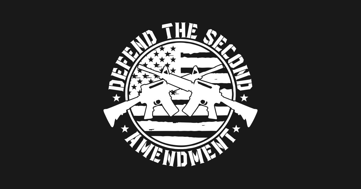Defend the 2nd Amendment! - Second Amendment - T-Shirt | TeePublic