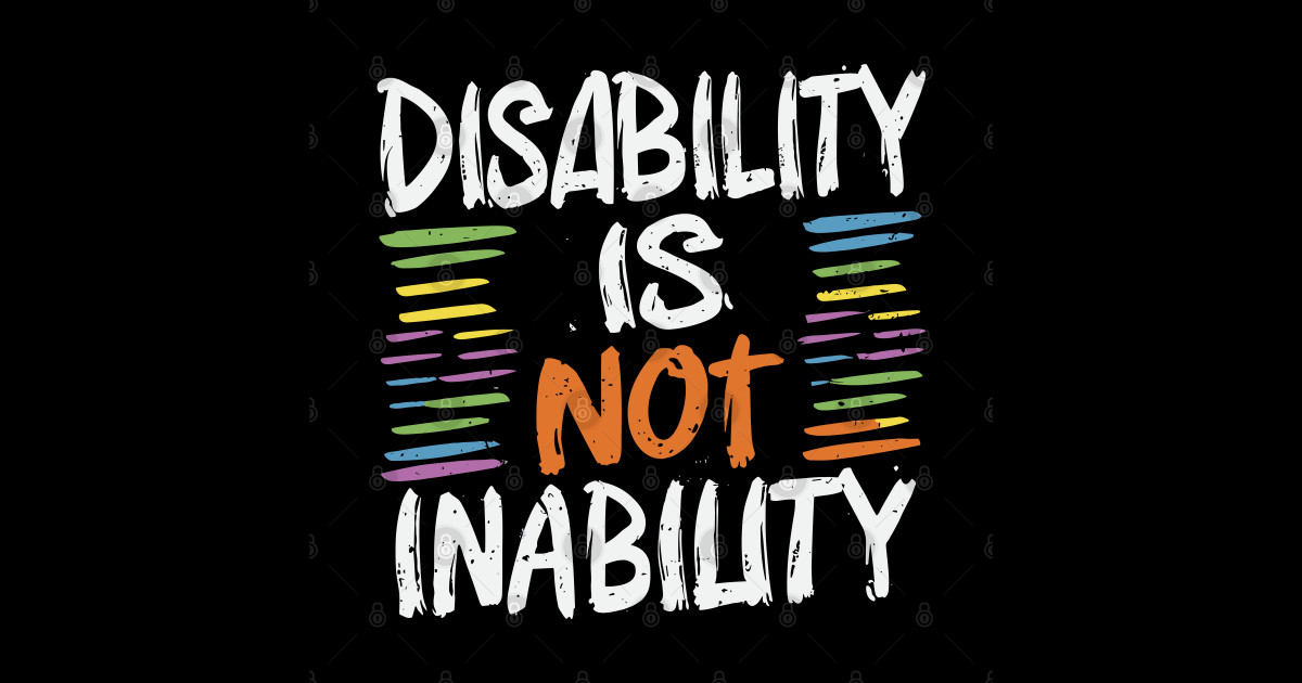 Disability is Not Inability - December - Disability Advocacy - Posters ...