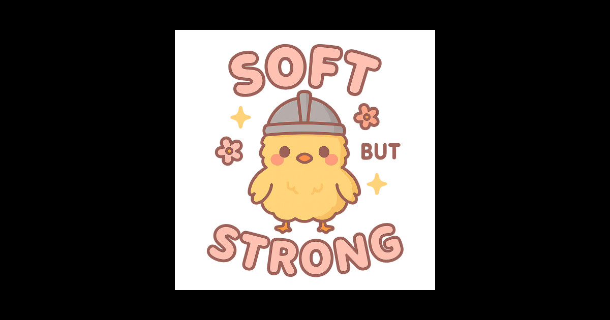 Soft But Strong – Gentle Power in Kawaii Style - Soft But Strong ...
