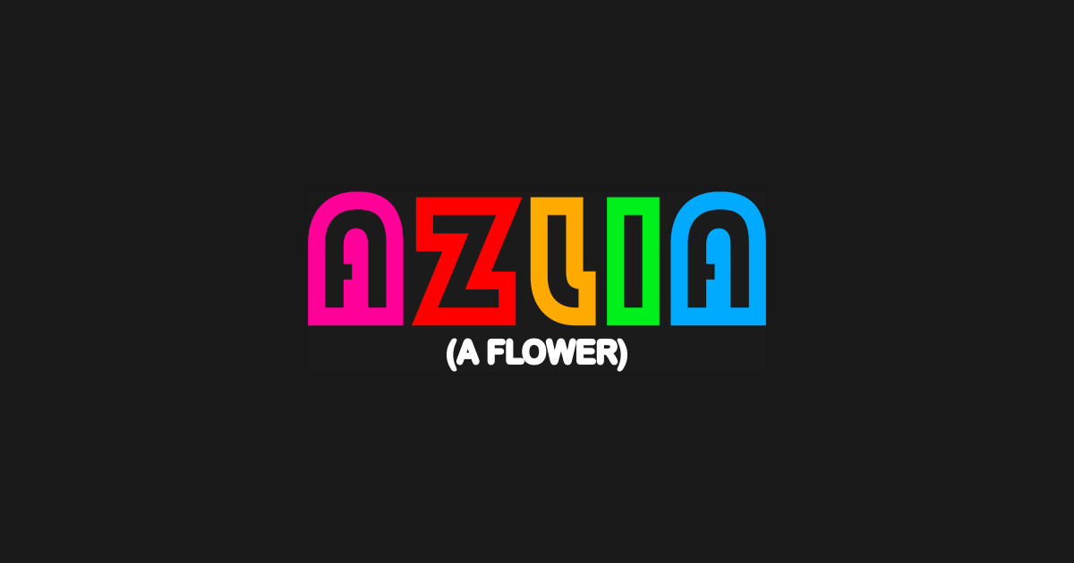Azlia - A flower - Azlia - T-Shirt | TeePublic