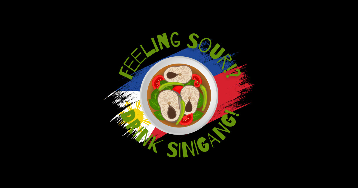 Filipino Food Pride Sour Sinigang - Filipino Pride - Sticker | TeePublic