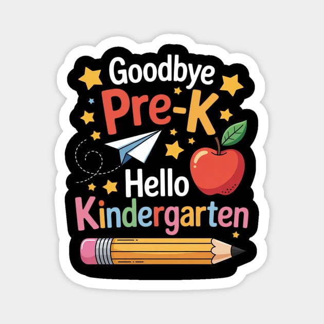 Goodbye Pre-k Hello Kindergarten Graduation 1 - Goodbye Pre K Hello ...