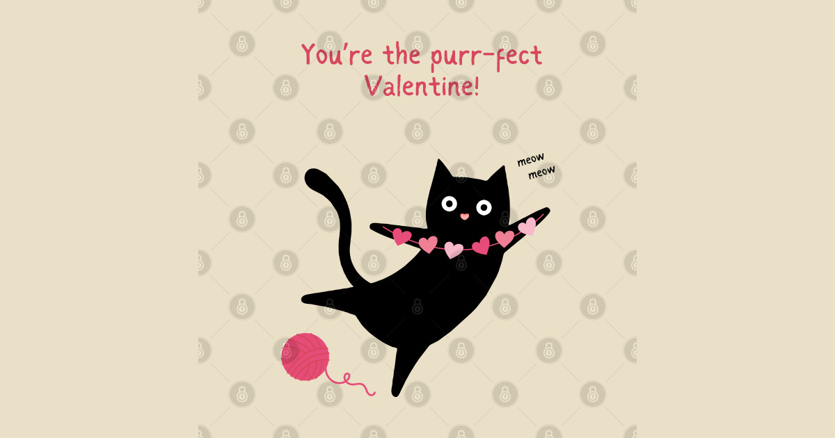 You're the Purr-fect Valentine! - Valentines Day Gift - T-Shirt | TeePublic
