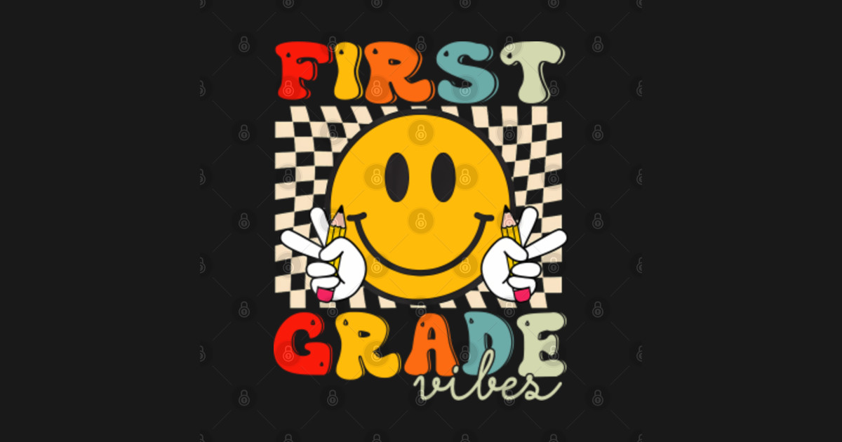 First Grade Vibes Smile Face 1st Grade Team Back To School - First ...