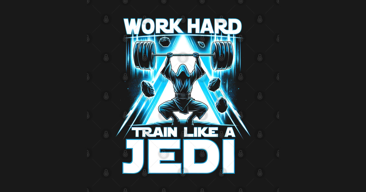 Train Like Jedi - Gym - T-Shirt | TeePublic