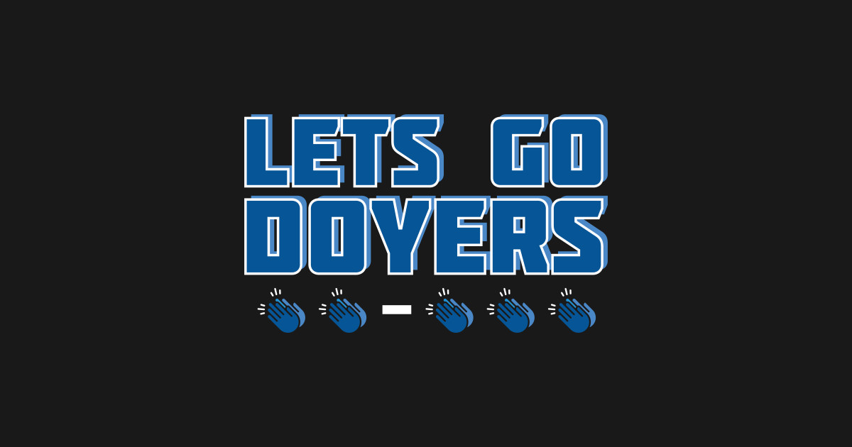 Lets Go Doyers - Los Angeles Dodgers - T-Shirt | TeePublic