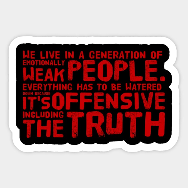 The truth is offensive - Censorship - Sticker | TeePublic