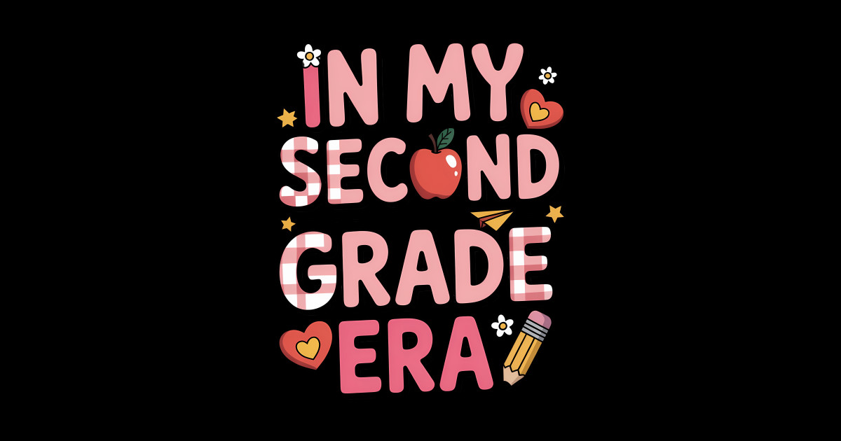 In My Second Grade Era Back To School - Second Grade Era - Posters and ...