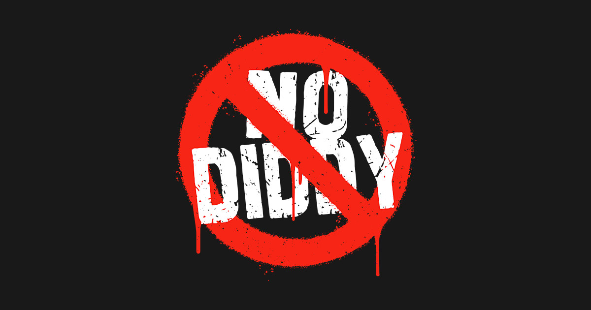 NO DIDDY - No Diddy - T-Shirt | TeePublic