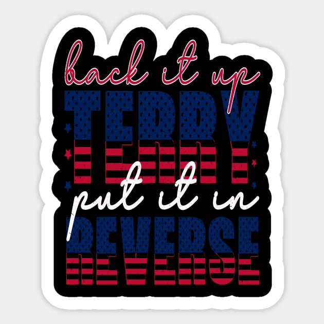 back up terry put it in reverse - Back Up Terry Put It In Reverse ...