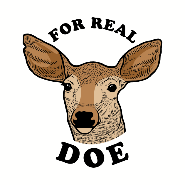 For Real Doe - Doe - Tapestry | TeePublic