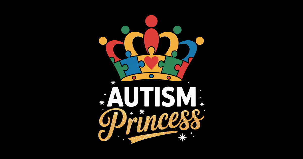 Autism Princess Daughter Autistic Autism Awareness - Autism - Posters ...