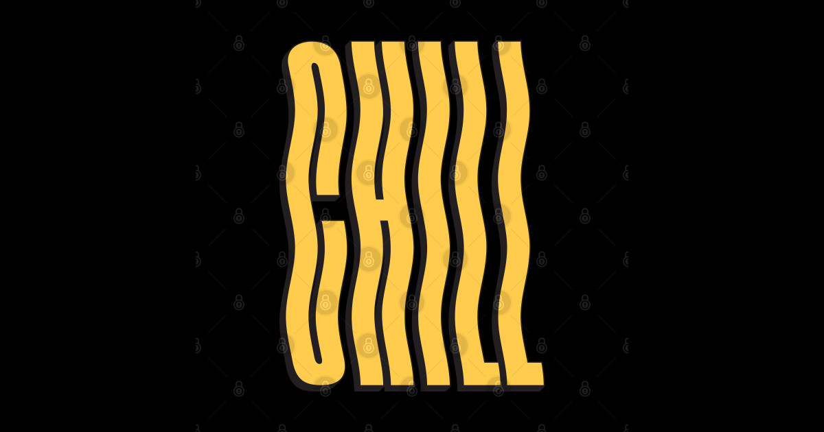Chill: Wavy Edition - Chill Vibes - Sticker | TeePublic