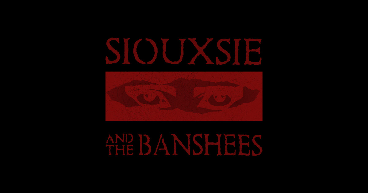 Border of The Banshees - Siouxsie And The Banshees - Posters and Art ...