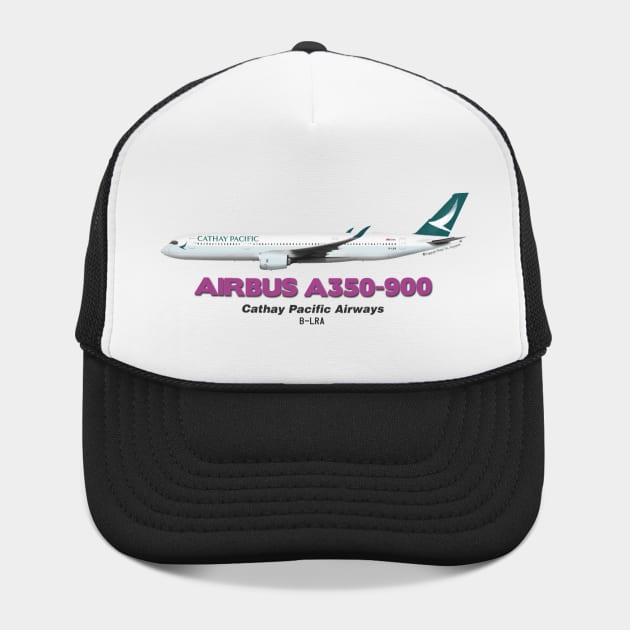Airbus A350-900 - Cathay Pacific Airways - A359 - Hat | TeePublic