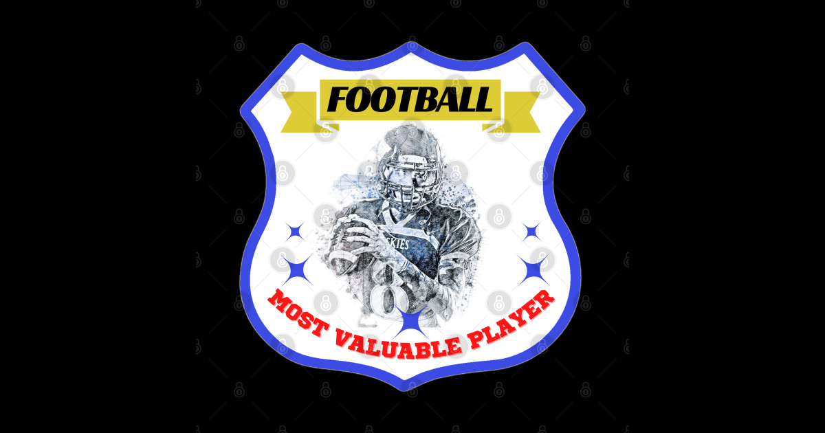 Most valuable player - Football Fan - Sticker | TeePublic