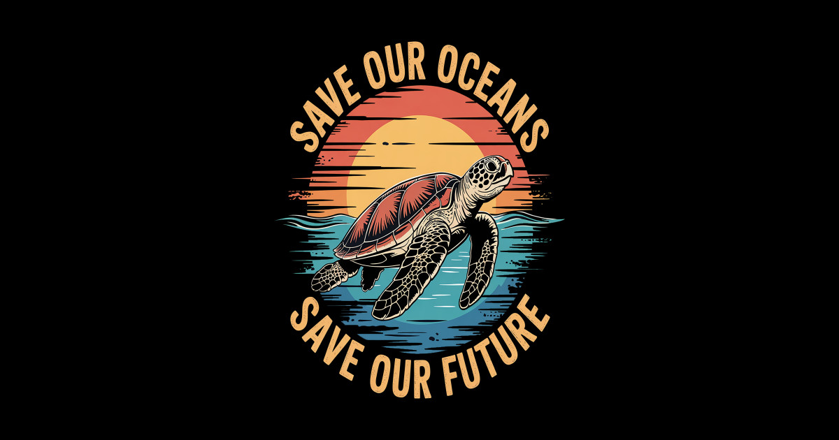 Earth Day Turtle Save Our Oceans - Earth Day Turtle Save Our Oceans ...