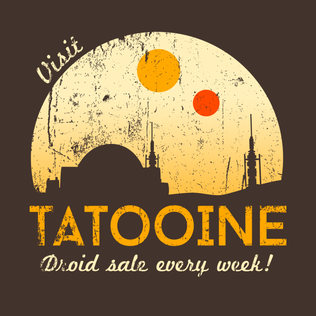 Visit Tatooine Tatooine T Shirt Teepublic