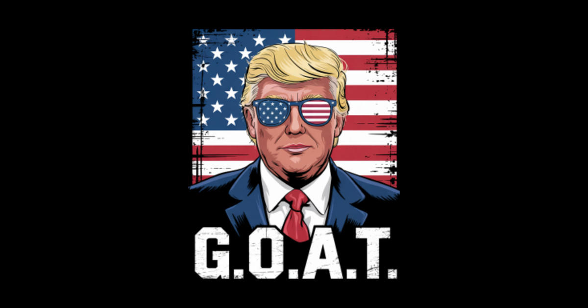 Trump GOAT Trump American Flag - Trump Goat Trump American Flag ...