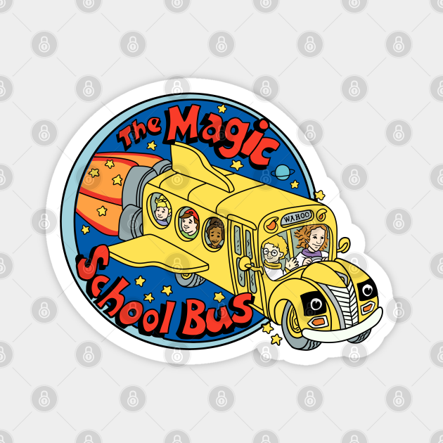 The magic School Bus - 90s Kid - Magnet | TeePublic