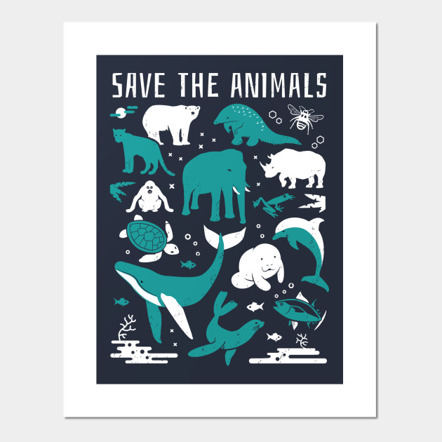 Save The Animals - Endangered Animals - Endangered Animals - Posters ...