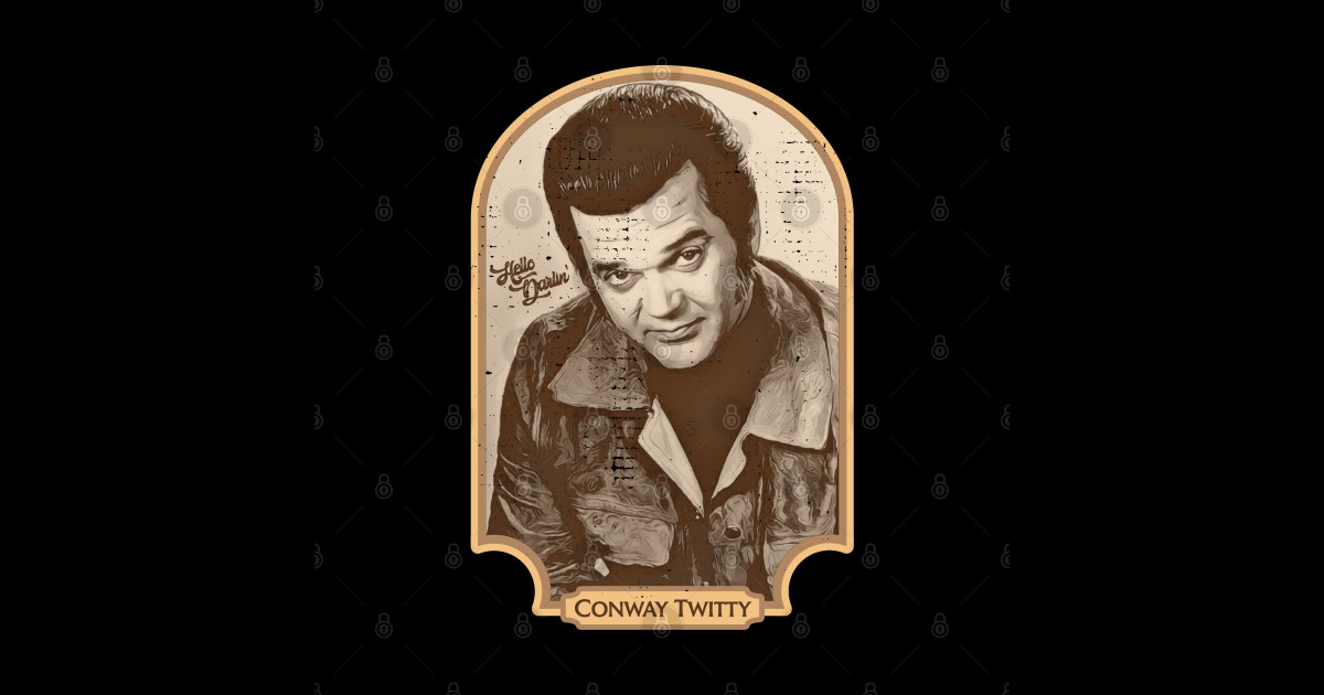 Hello Darlin' - Conway Twitty - Sticker | TeePublic