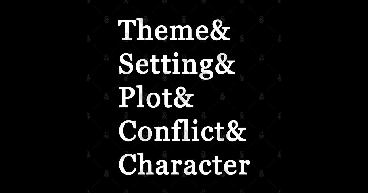 Theme Setting Plot Conflict Character - Theme Setting Plot Conflict ...