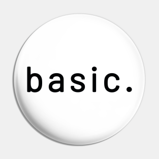 Basic Pins and Buttons for Sale | TeePublic