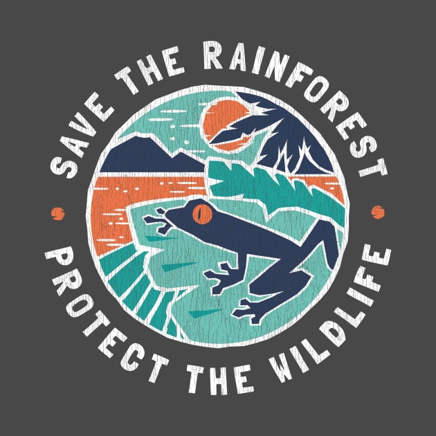 Save the rainforest, Protect the Wildlife - Rainforest - T-Shirt ...