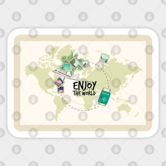 Enjoy the World - Enjoy - Sticker | TeePublic