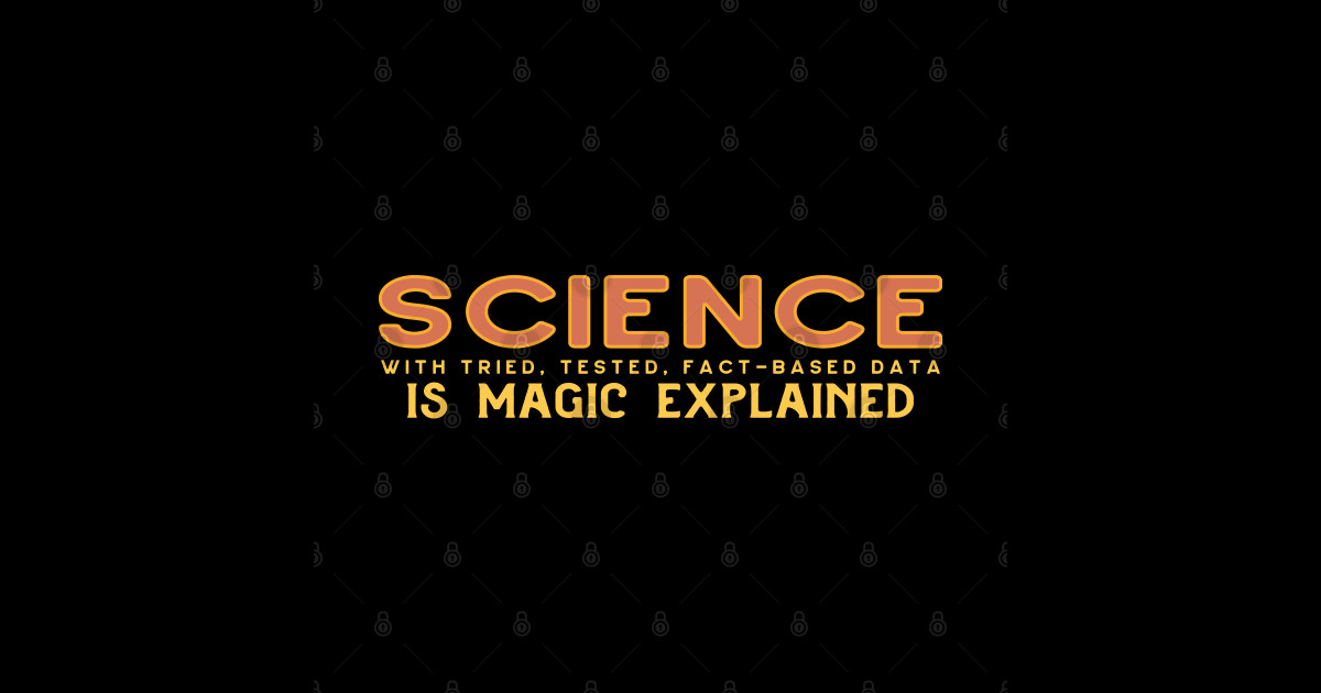 SCIENCE Is Magic Explained in rustic orange - Science - T-Shirt | TeePublic