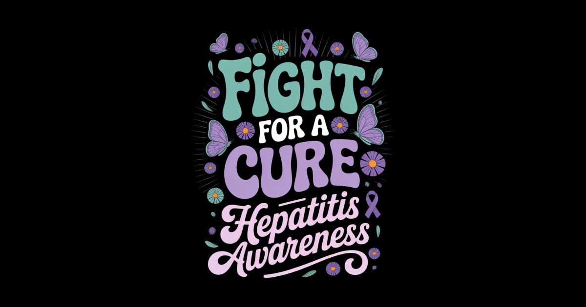 Fight For A Cure World Hepatitis Awareness Day - Fight For A Cure World ...