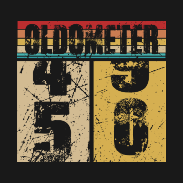 Oldometer 49-50 Funny 50th Turning 50 Birthday Gift - Oldometer 49 50 ... Oldometer 49-50 Funny 50th Turning 50 Birthday Gift - Oldometer 49 50 ...