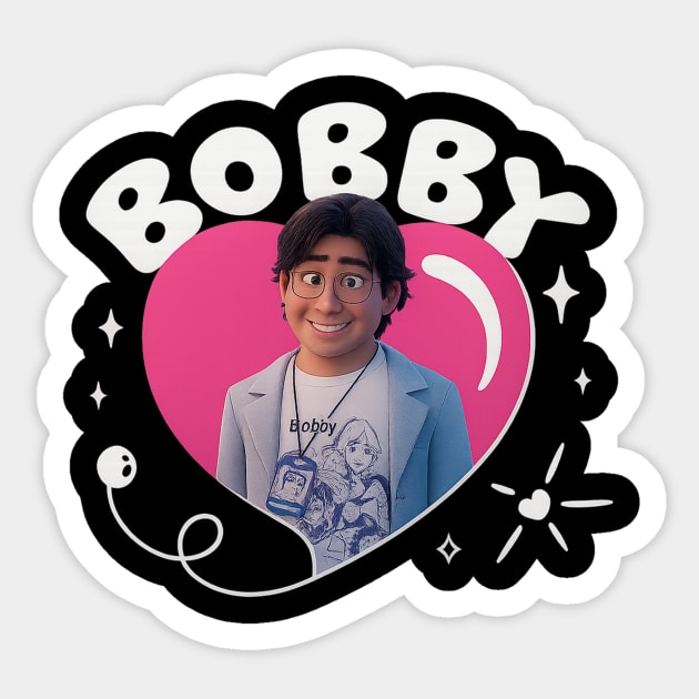 Bobby Officially Licensed - Bobby - Sticker | TeePublic
