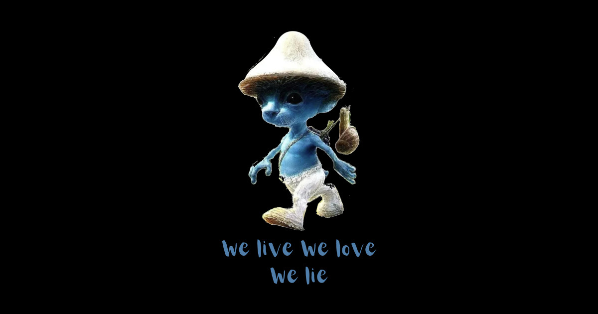Smurf cat we live we love we lie tiktok viral meme funny shirt - Tiktok ...
