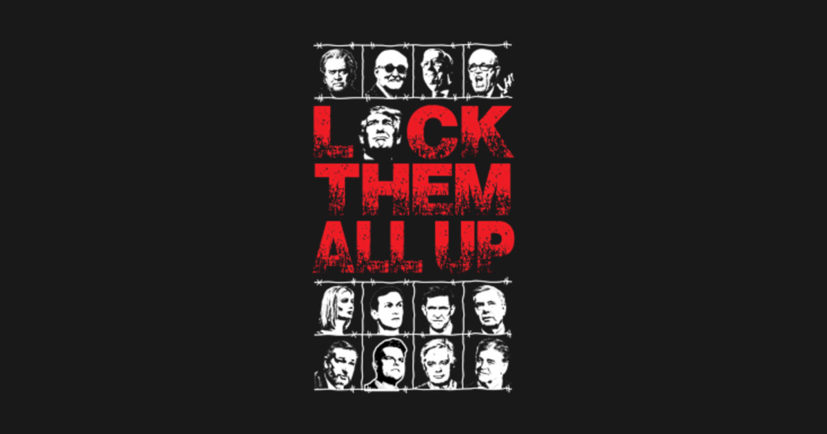 Lock them all Up - Justice - T-Shirt | TeePublic