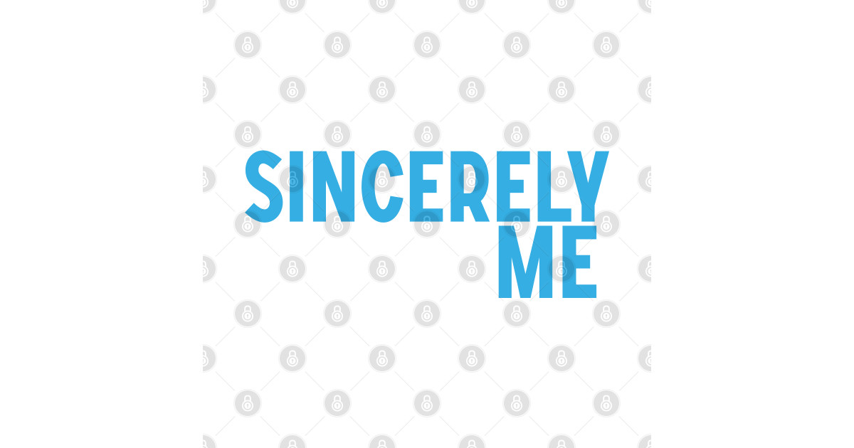 Sincerely Me -Dear Evan Hansen - Sincerely Me - T-Shirt | TeePublic